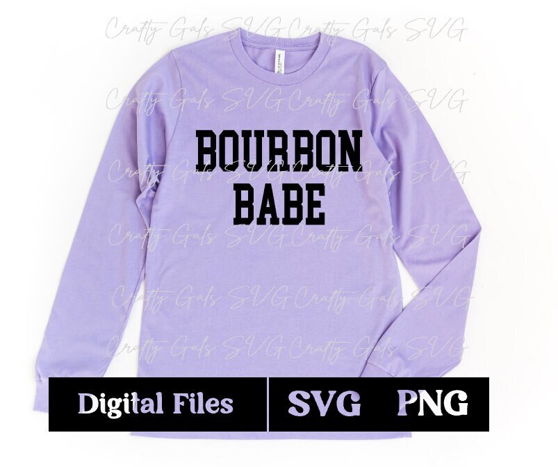 Bourbon Babe Block SVG, Bourbon Block PNG, Bourbon Design,cricut SVG ...