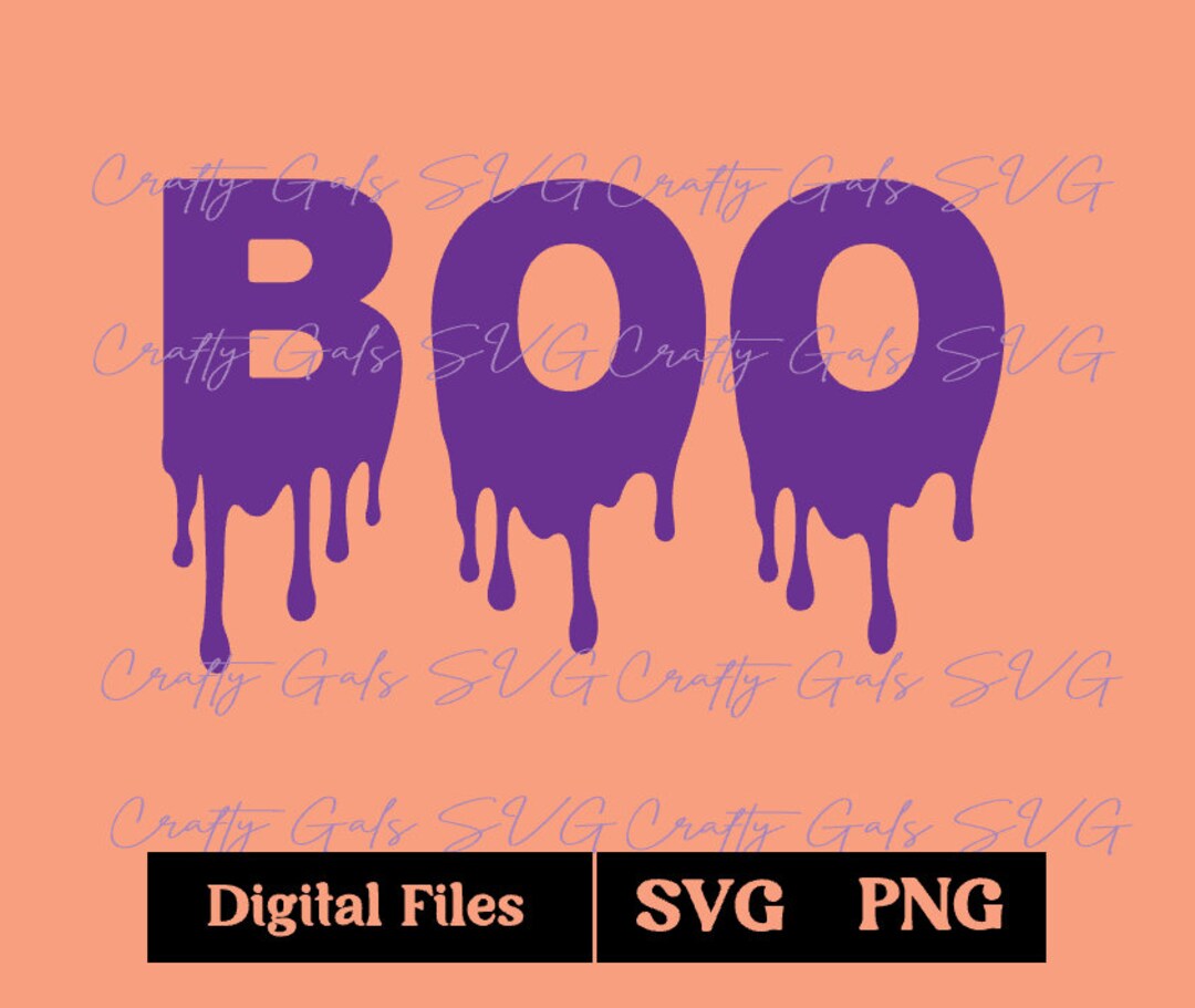 Boo SVG, Boo Drip SVG, Boo Halloween, Cricut SVG, Sublimation Design ...