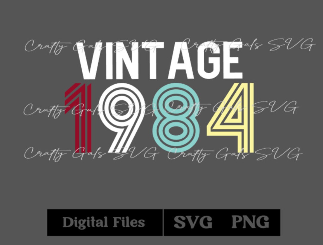 Vintage 1984 SVG, Year Birthday Design, 1984 Svg, Vintage 1984 Png ...