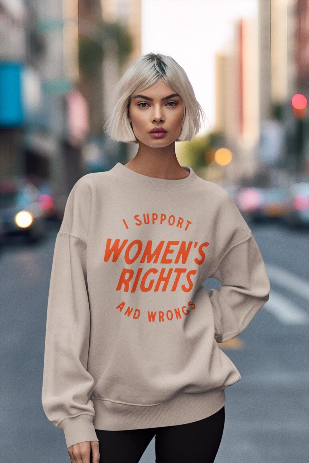 I Support Women's Rights and Wrongs Sweatshirt, Feminist Statement Top ...