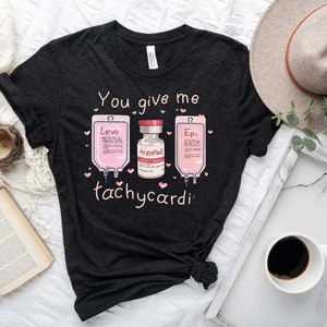 Funny You Give Me Tachycardia Shirt, Funny Heart Rate Tee, Cardio Lover ...