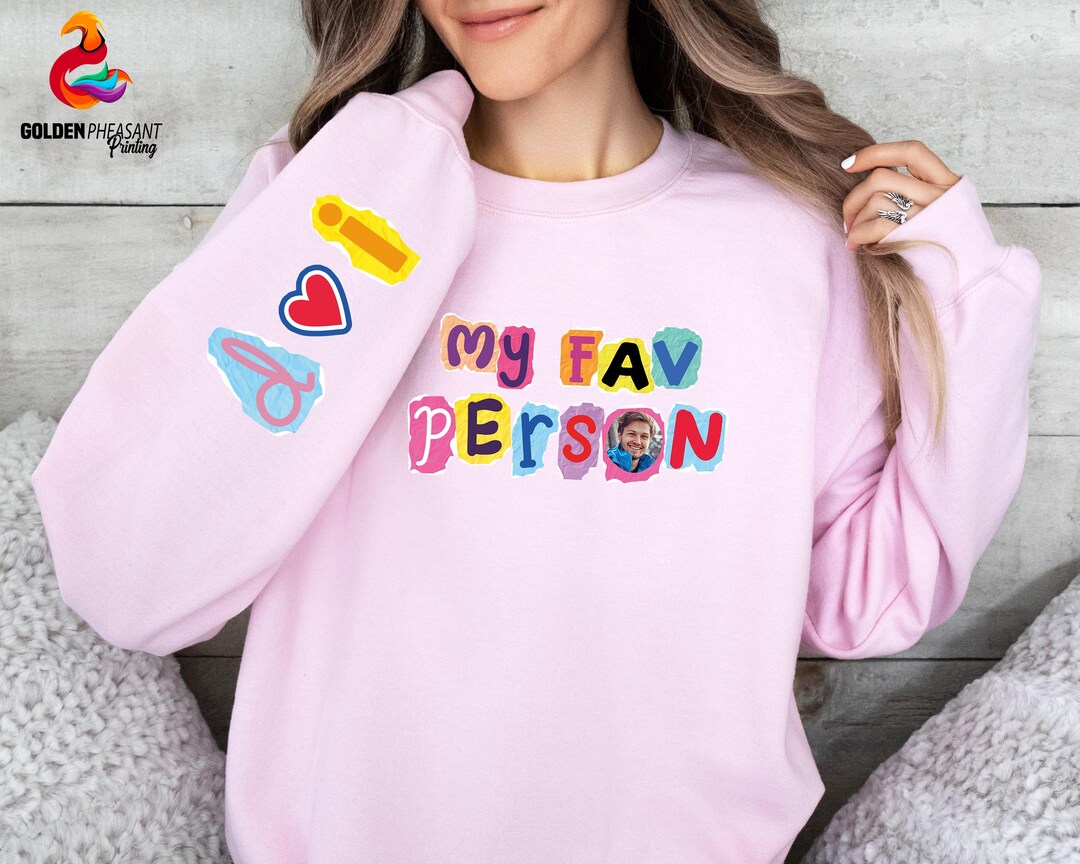 Personalized Photo My Fav Person Sweatshirt With Name, Gifts for ...