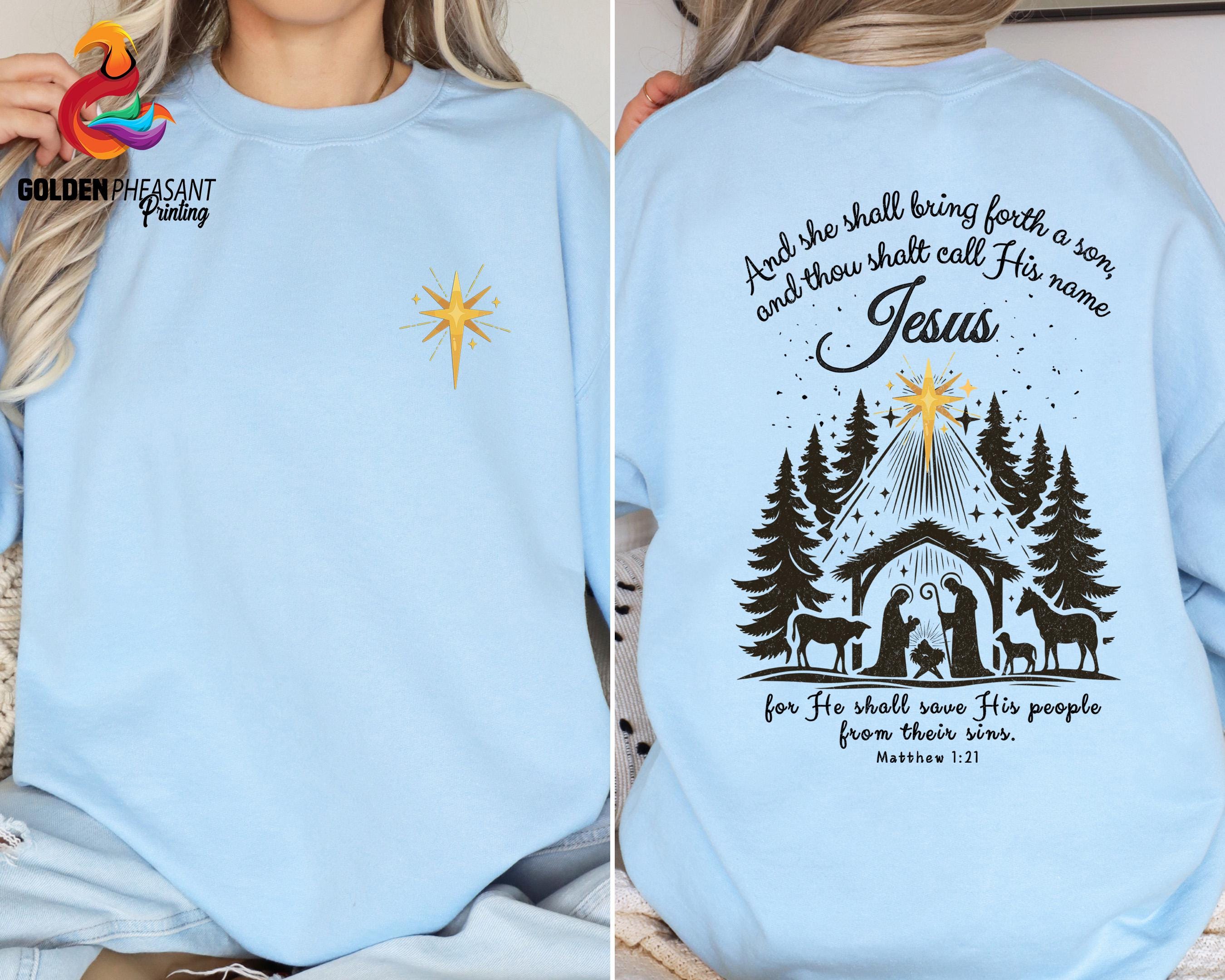 Nativity Scene Shirt, Jesus Shirt, Christian Woman Sweatshirt, True ...