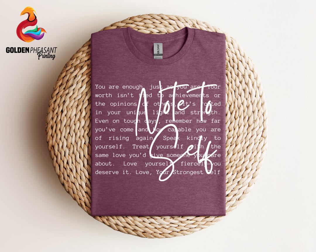 Note to Self Shirt, Motivational Shirt, You Are Enough Shirt, Mental ...