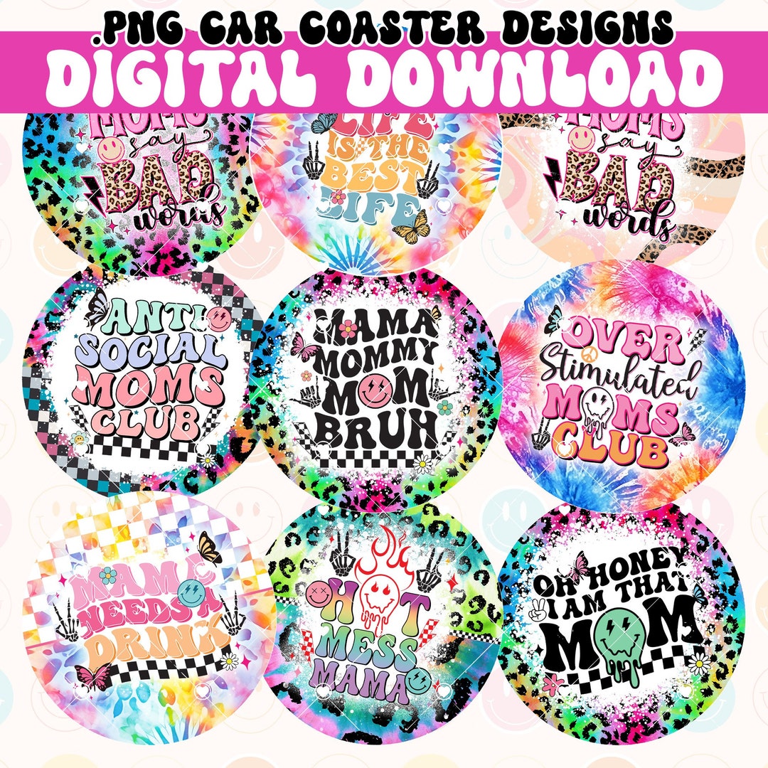 Sarcastic Mom Car Coaster PNG, Sublimation Design, Coaster Bundle of 9 ...