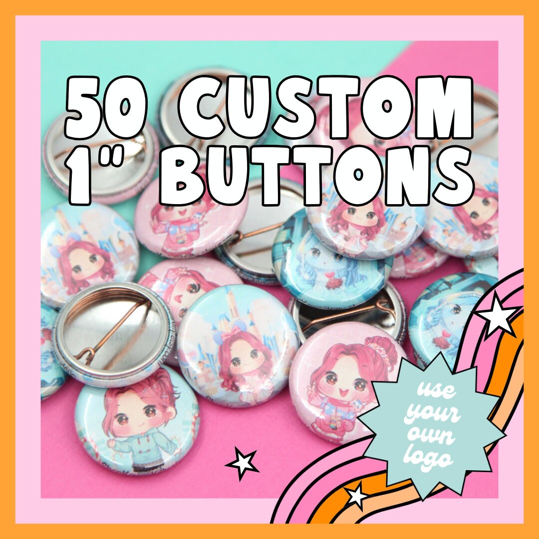 50 Custom One Inch Buttons - Use Your Own Logo, Artwork, Photos ...