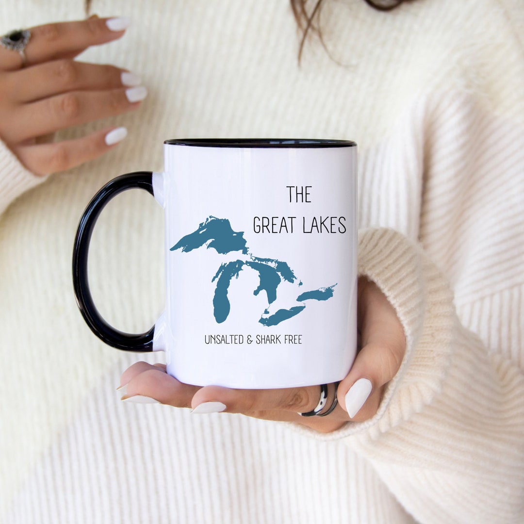 Great Lakes Mug Midwestern Gift for Lake Lover Unsalted and Shark Free ...