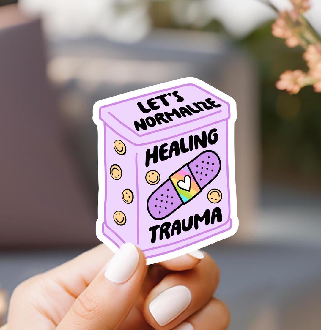 Let's Normalize Healing Trauma Sticker, Laptop Sticker, Kindle Sticker ...