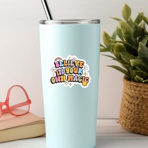 Believe in Your Own Magic Sticker, Laptop Sticker, Kindle Sticker, Cute ...