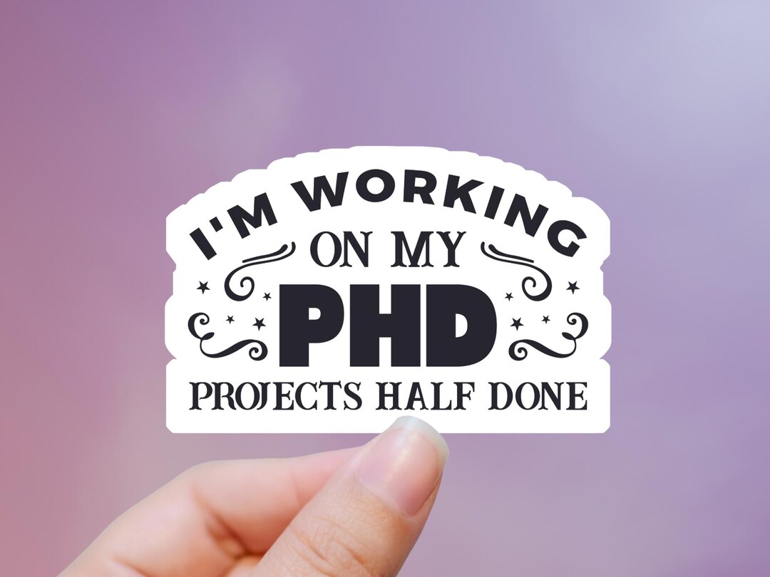 I'm Working on My PHD Sticker, Tablet Sticker, Kindle Sticker, Notebook ...