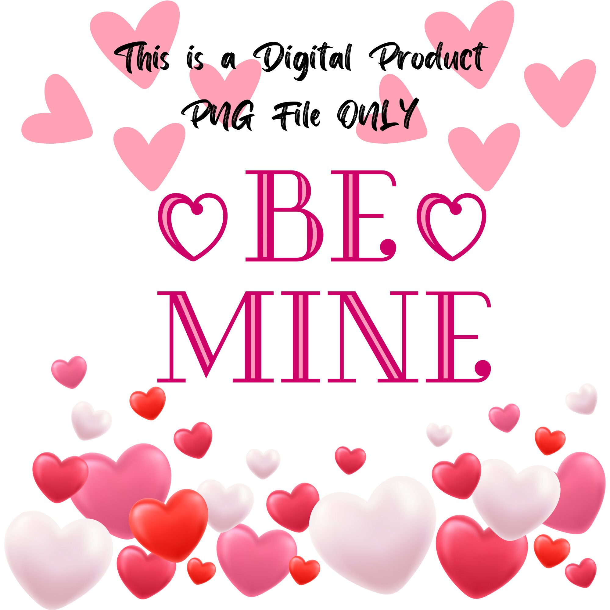 Be Mine/valentines PNG File - Etsy