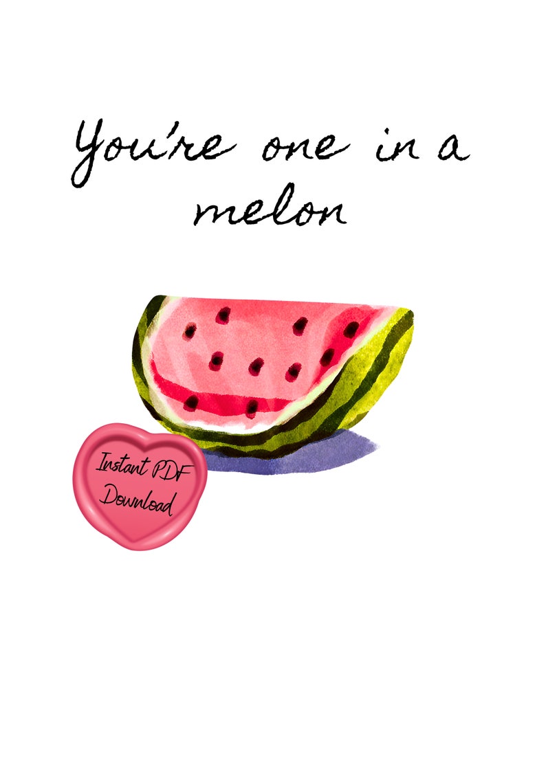 You're One in a Melon Printable Birthday Card Printable Thank You Card ...