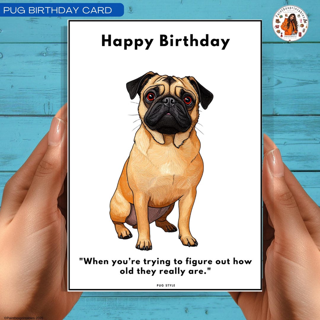 5x7" 'printable Pug Birthday Card – Funny and Adorable!’|happy Birthday ...