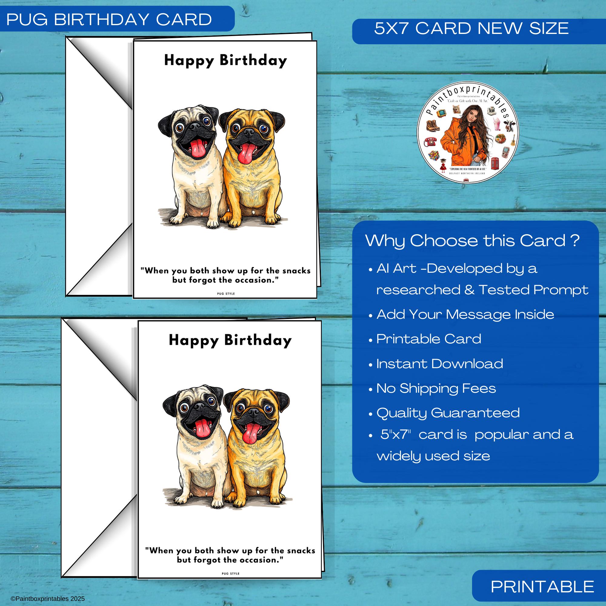 5x7" 'PUG- Printable Birthday Card–"double the Pugs, Double the Laughs ...