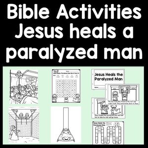 Jesus Heals the Paralyzed Man Activities {5 Activities Coloring Page ...