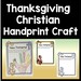 Christian Thanksgiving Craft, Thanksgiving Handprint Poem, Thanksgiving ...