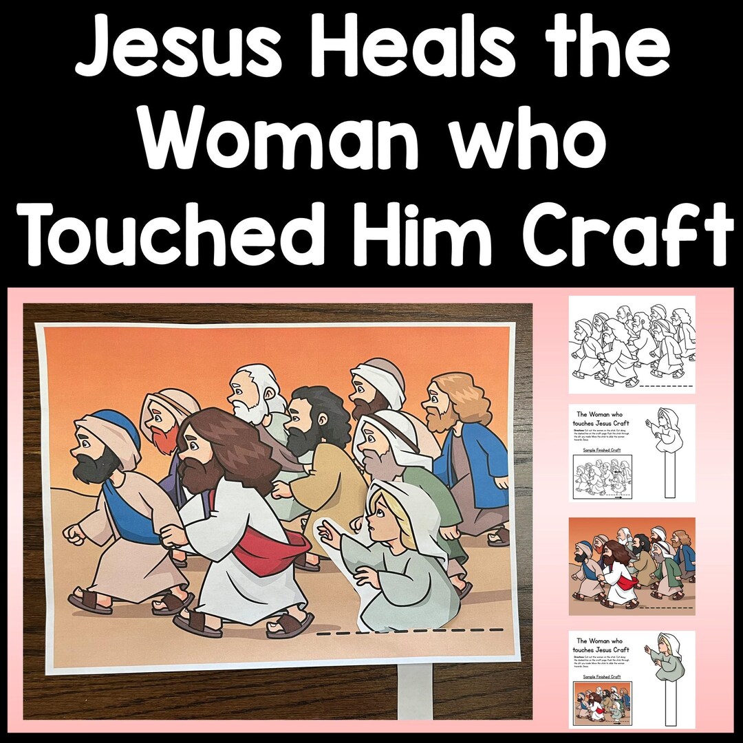 Jesus and the Woman Who Touches Jesus and Was Healed Craft {comes in ...