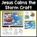 Jesus Calms the Storm Craft {color and B/W} Sunday School Craft | Jesus ...