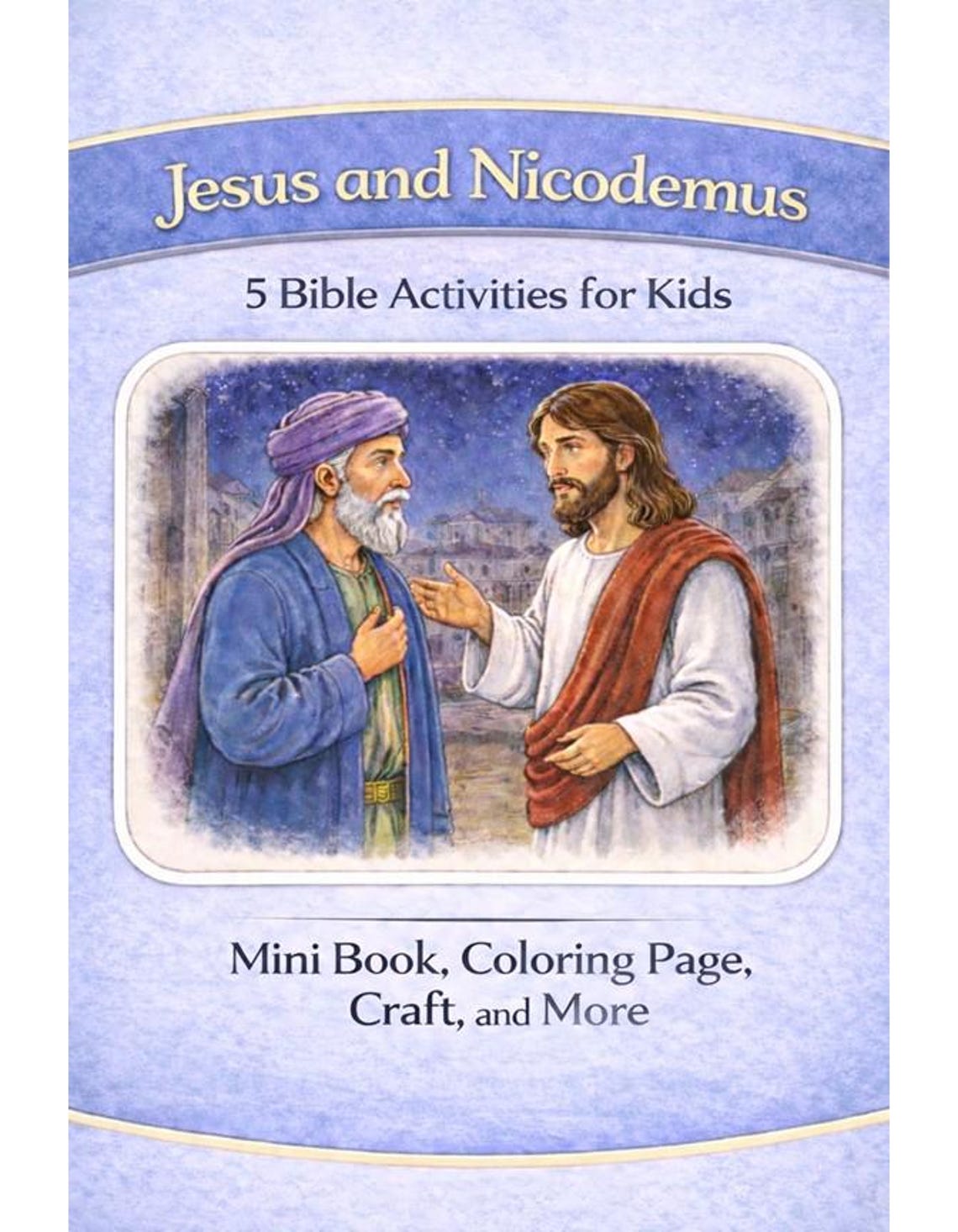 Jesus and Nicodemus Activities {craft, Coloring Page} | John 3:16 | for ...