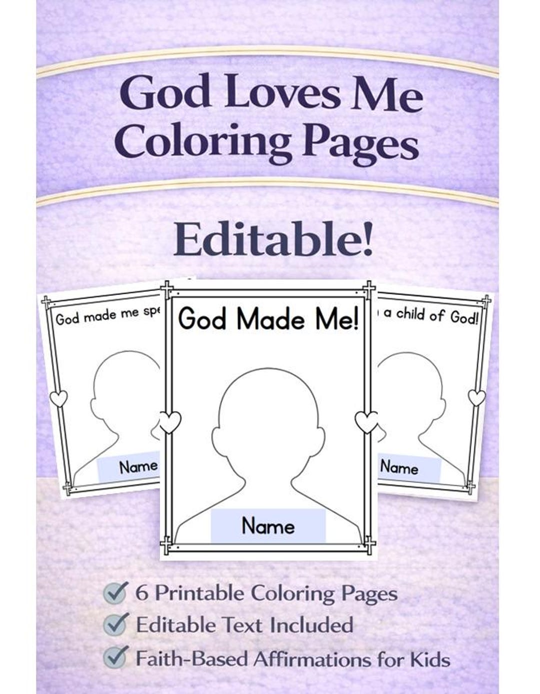 God Made Me Coloring Pages - Editable! {6 Different Sheets ...