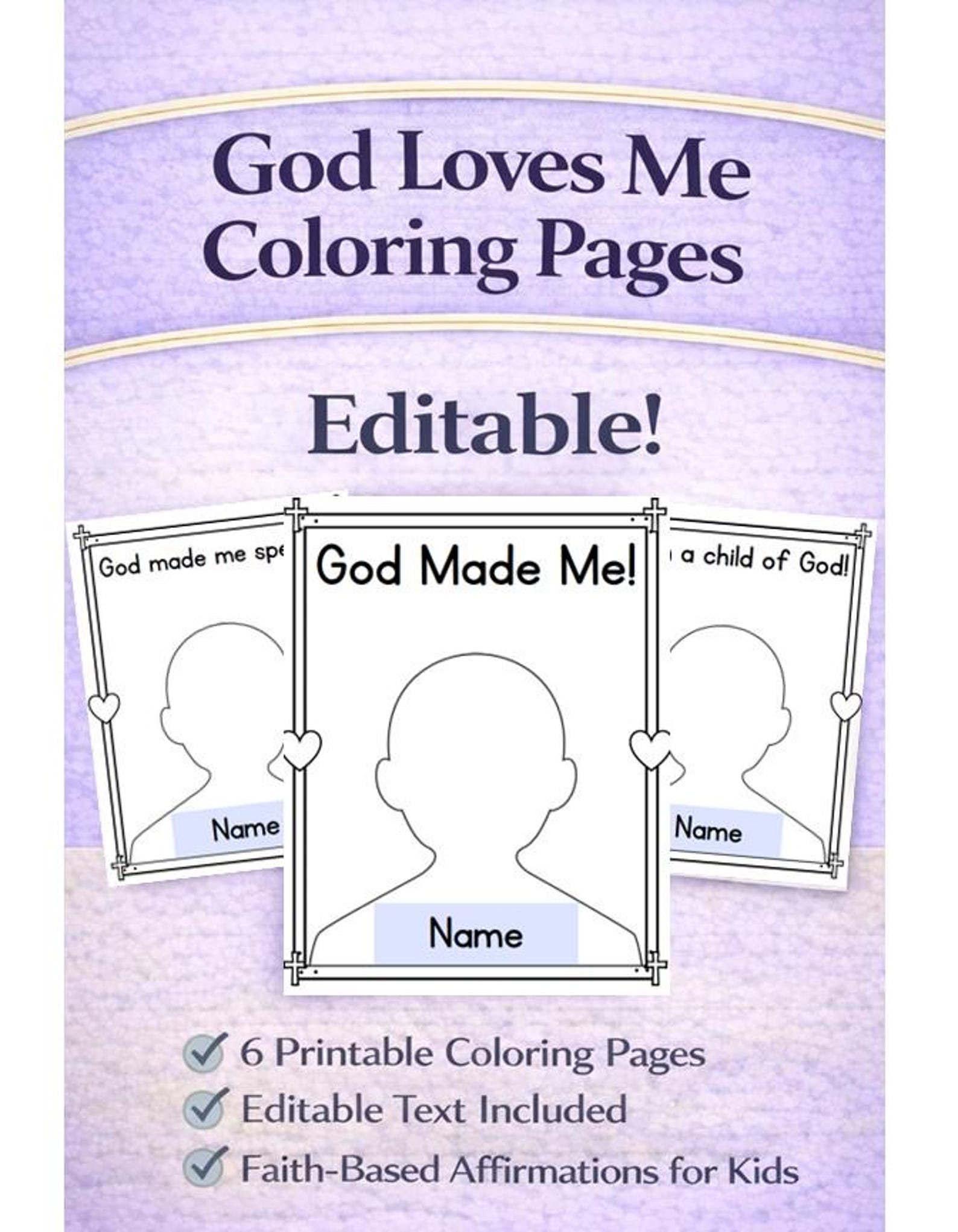 God Made Me Coloring Pages - Editable! {6 Different Sheets ...