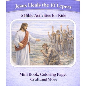 Jesus Heals 10 Lepers Activities {craft, Coloring Page, Storybook ...