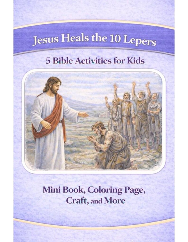 Jesus Heals 10 Lepers Activities {craft, Coloring Page, Storybook ...