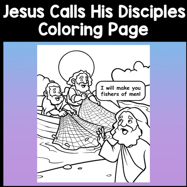 Jesus Calls His Disciples Coloring Page | Bible Coloring Page | Church ...