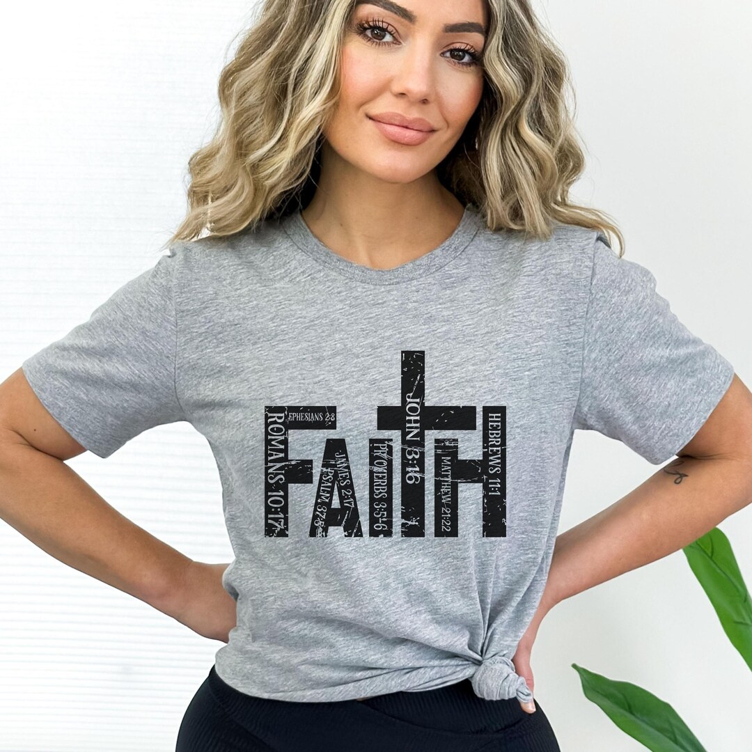 Faith Bible Scriptures Shirt Christian Inspiration Family Shirt ...