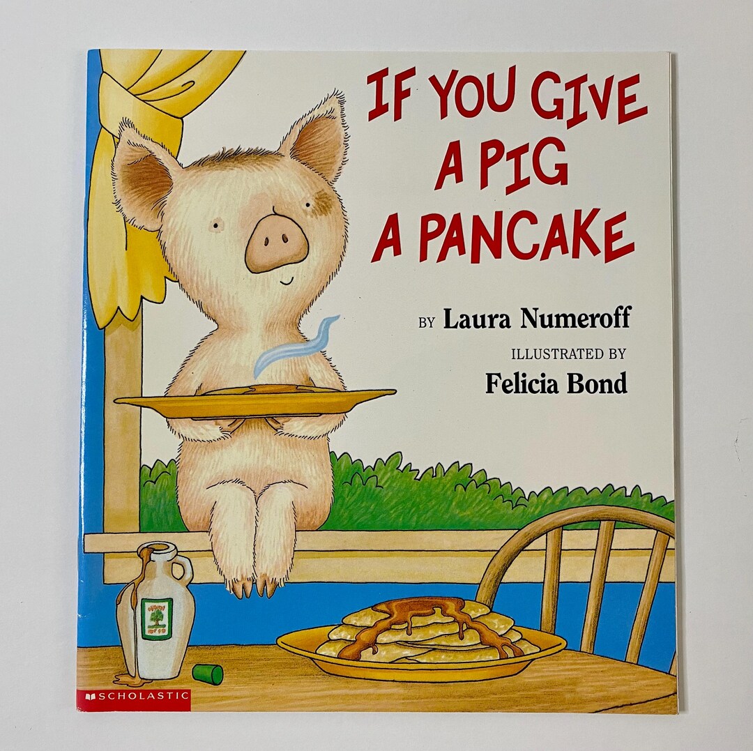 If You Give a Pig a Pancake Book by Laura Numeroff - Children's Book ...