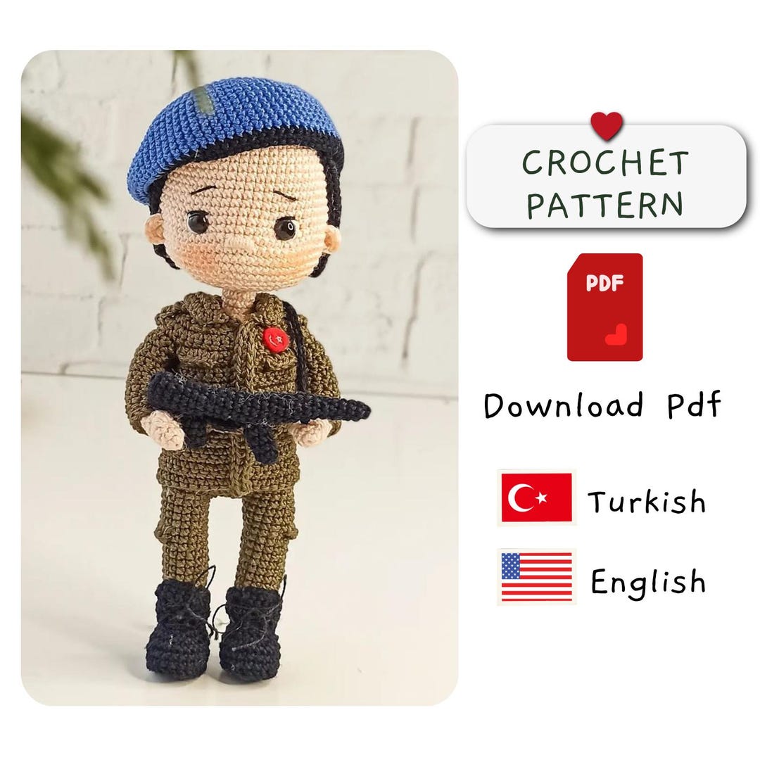 Soldier Crochet Pattern, Amigurumi Soldier, Soldier in Uniform Crochet ...