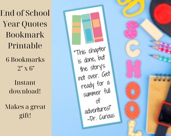 End of School Year Quote Printable Bookmarks | Student Gift From ...