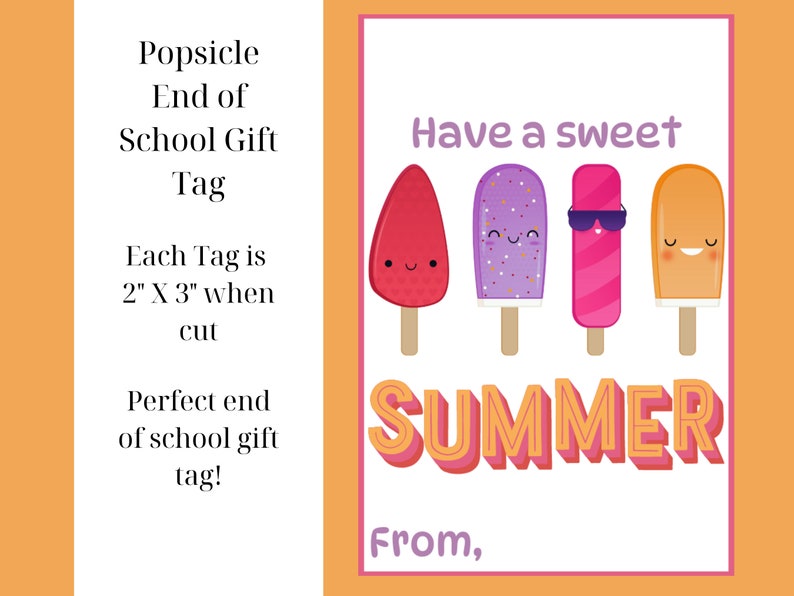 Have a Sweet Summer Popsicle End of School Year Gift Tag Printable ...