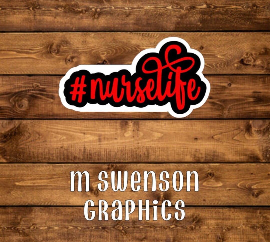 Nurse Life Sticker, nurselife Decal, nurselife, nurselife Sticker ...