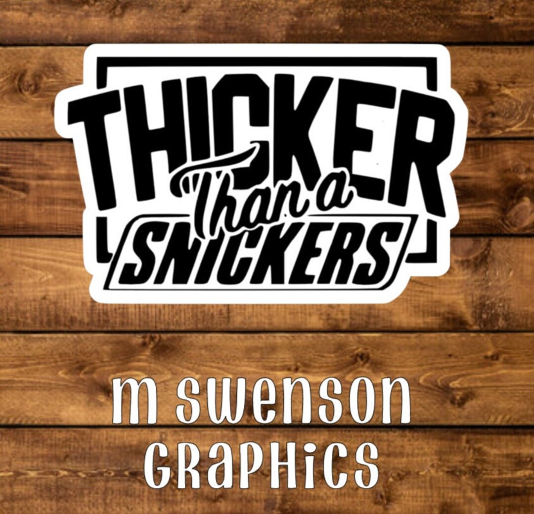 Thicker Than A, Thick Girl Sticker, Thick Girl, Curvy Girl Sticker ...