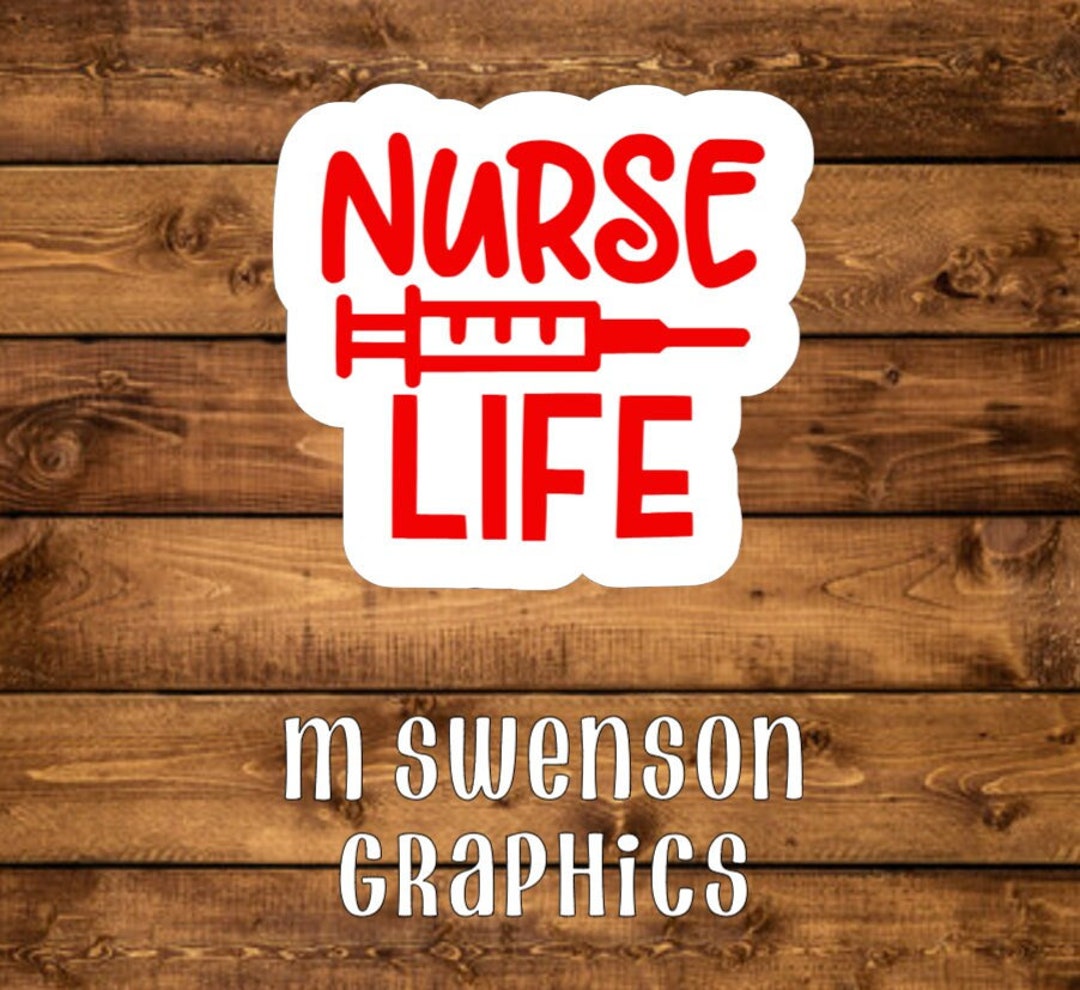 Nurse Life Sticker, Nurse Life Decal, Nurse Life, Nurse Sticker, Nurse ...