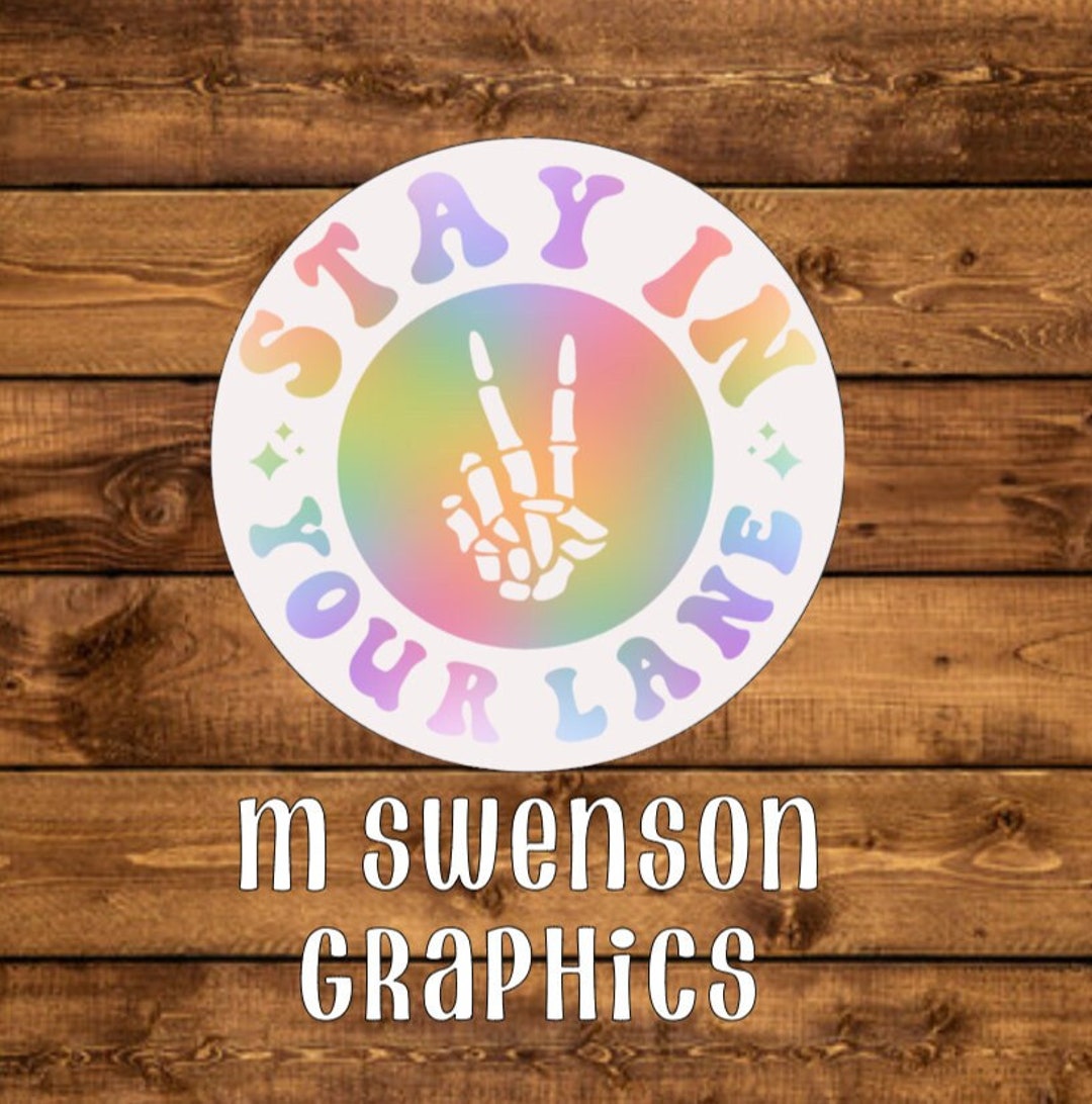 Stay in Your Lane Sticker, Stay in Your Lane Decal, Stay in Your Lane ...