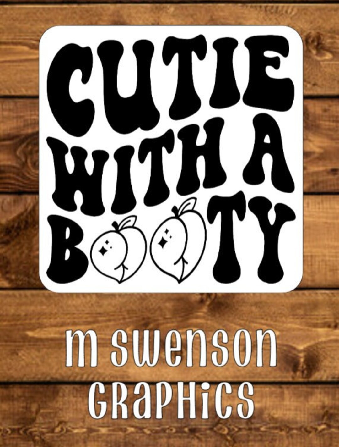 Cutie With A Booty Sticker Cutie With A Booty Decal Cutie Etsy