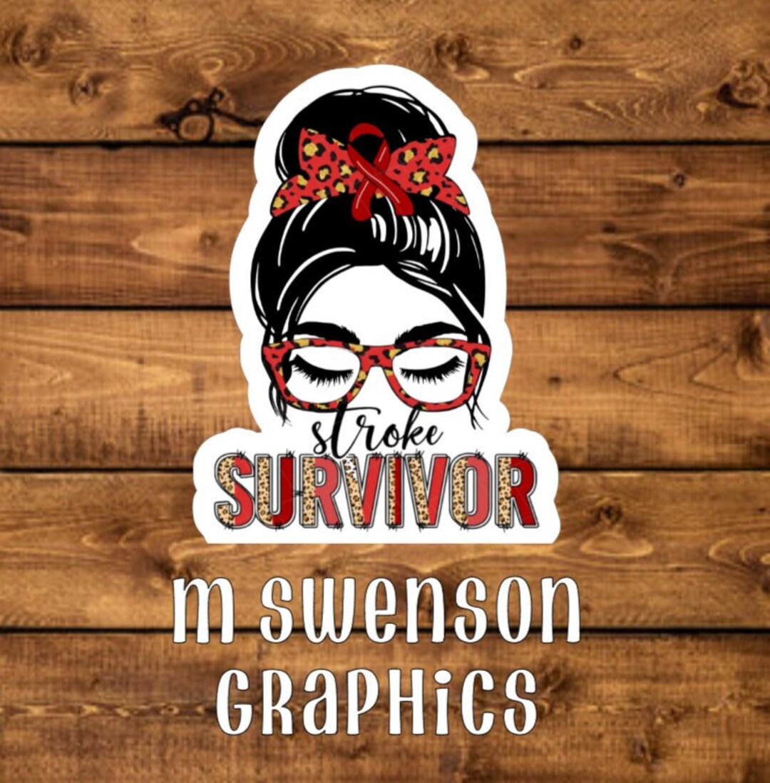 Stroke Survivor Sticker, Stroke Survivor Decal, Stroke Survivor, Stroke ...