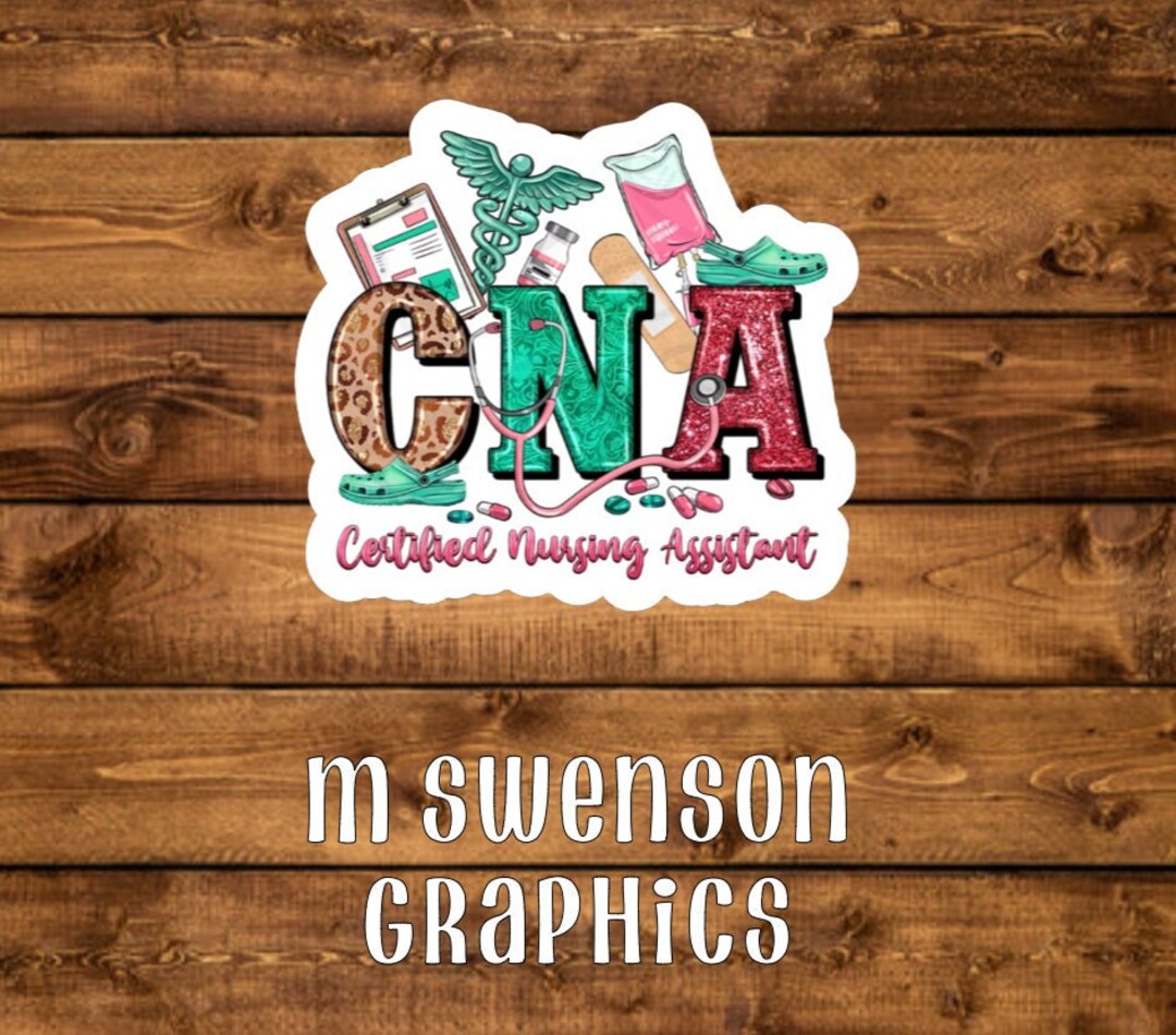 Certified Nursing Assistant Sticker, Certified Nursing Assistant Decal ...
