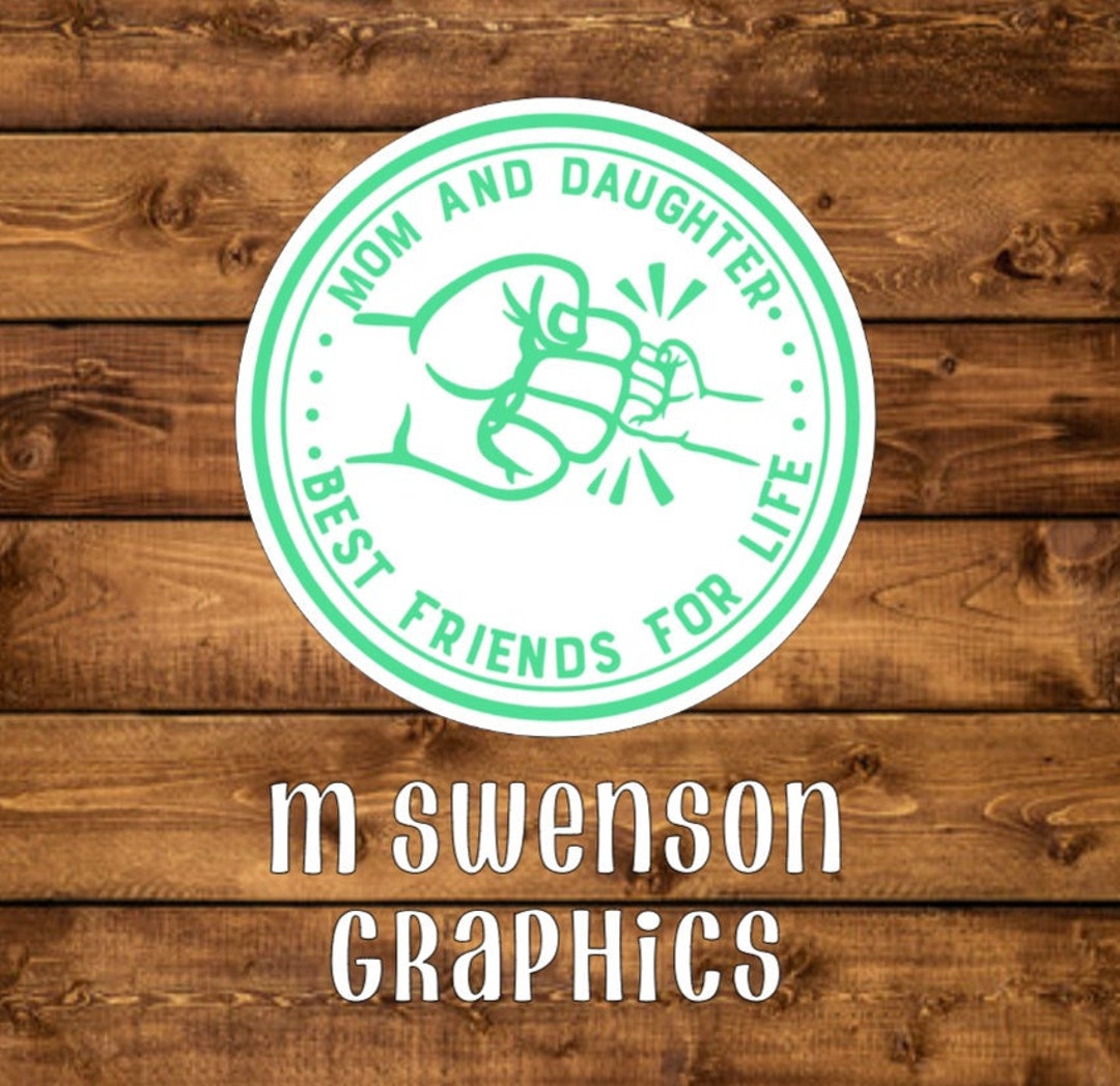 Mom and Daughter Best Friends for Life Sticker, Mom and Daughter Best ...