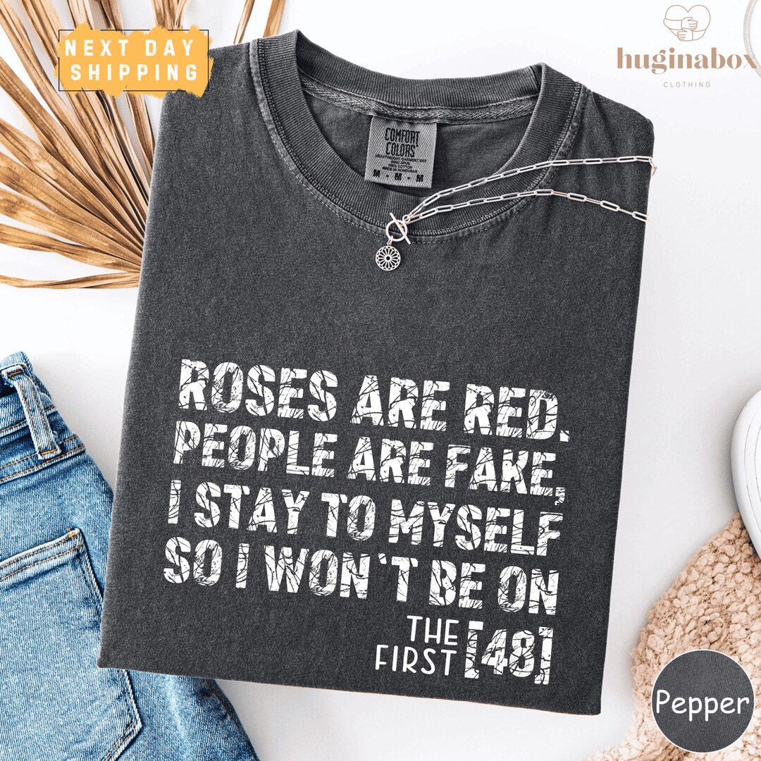 Roses Are Red People Are Fake Comfort Colors Shirt, Funny True Crime ...