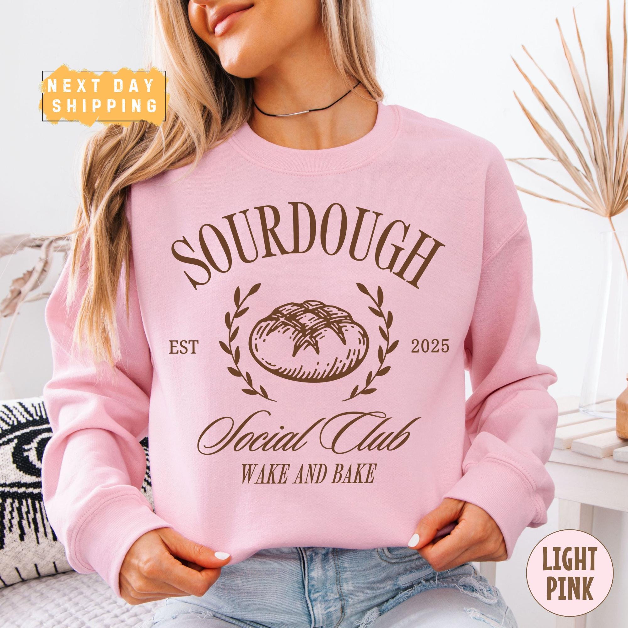 Sourdough Social Club Sweatshirt, Funny Bakery Crewneck, Wake and Bread ...