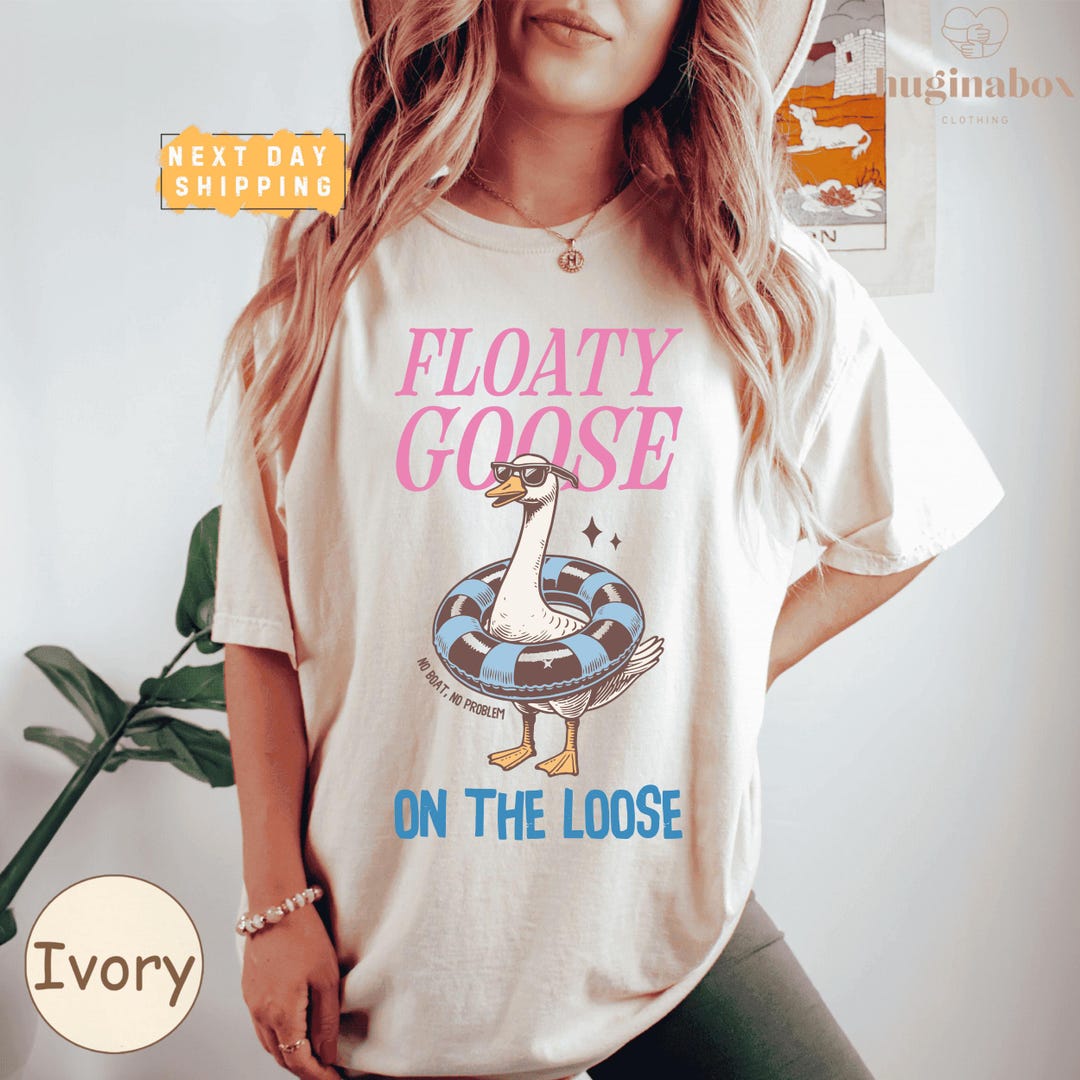 Floaty Goose on the Loose Comfort Colors Shirt, Funny Summer Lake Day ...