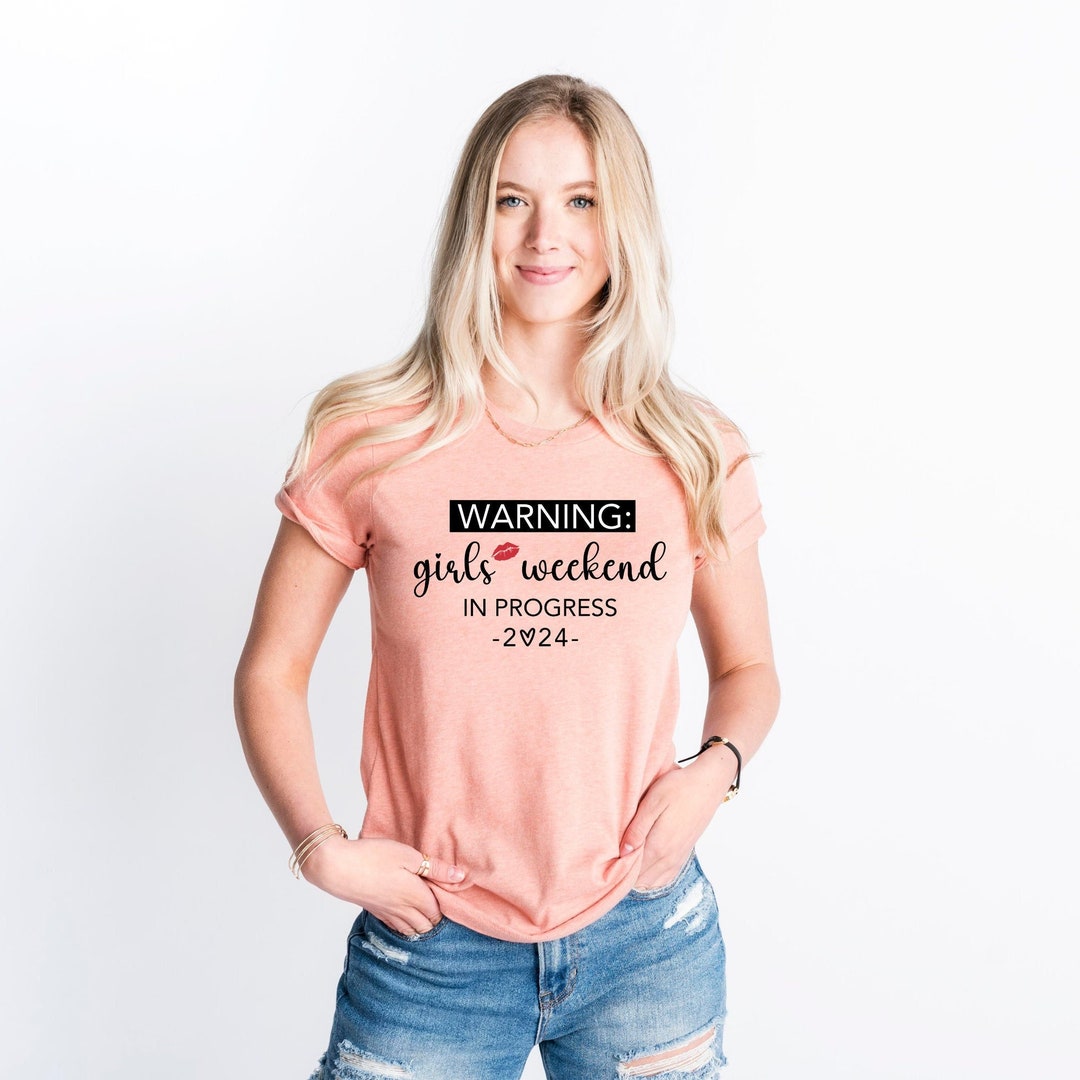 Girl's Weekend 2024 Shirt, Warning Girl's Weekend in Progress 2024 ...