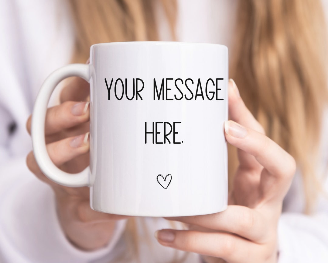 Custom Text Message Coffee Mug Personalized Gift Friends Christmas Gift ...