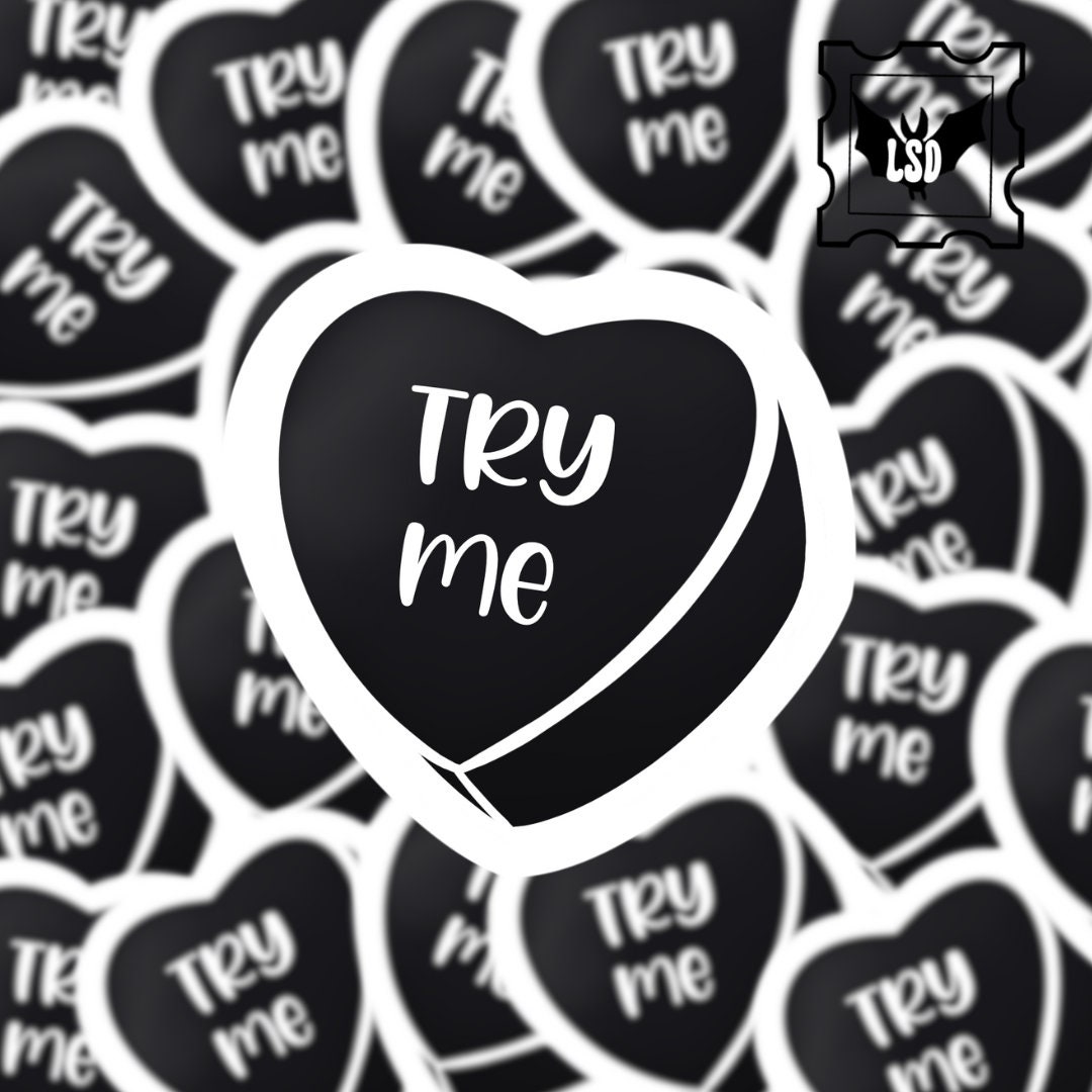 Candy Heart Sticker Conversation Heart Rude Cute Heart Try Me - Etsy