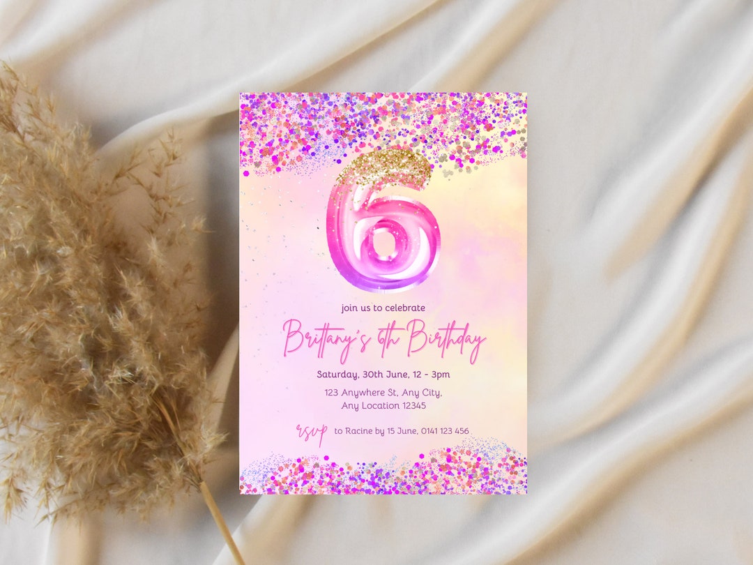Editable Pink 6th Birthday Invitation, Glitter Birthday Party Invite ...