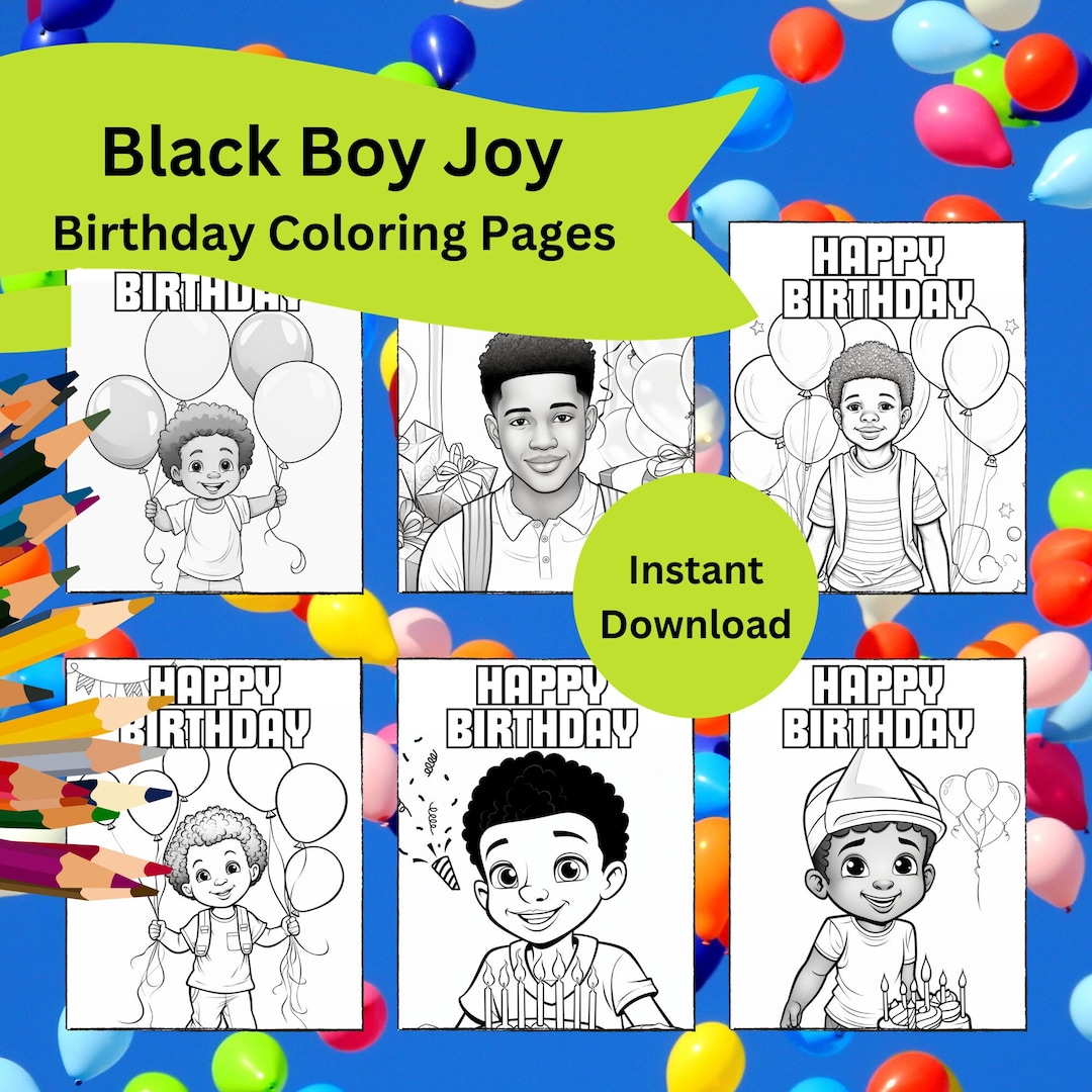 Birthday Black Boy Joy Coloring Pages for Kids - Celebrate With 12 ...