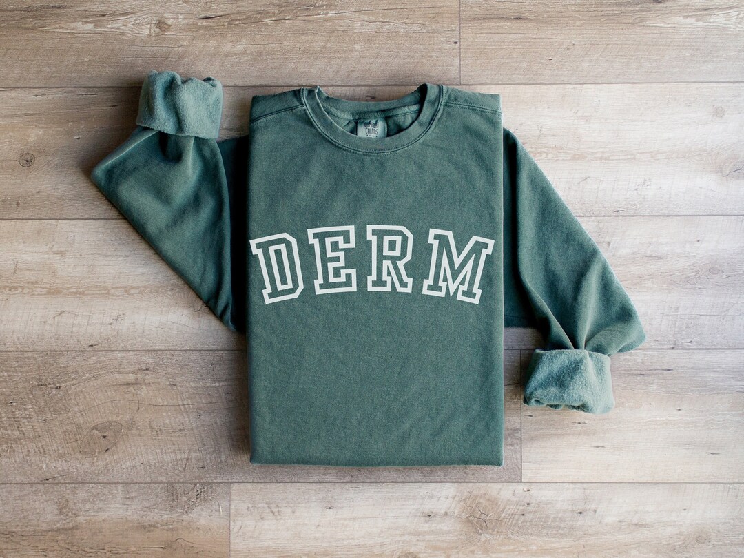 Derm Sweatshirt, Dermatology Sweatshirt, Dermatology Shirt, Dermatology ...